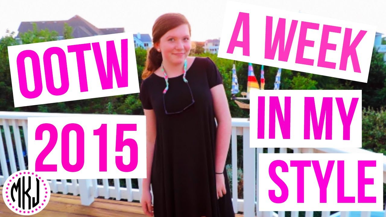 A Week in My Style | Summer 2015 OOTW - YouTube