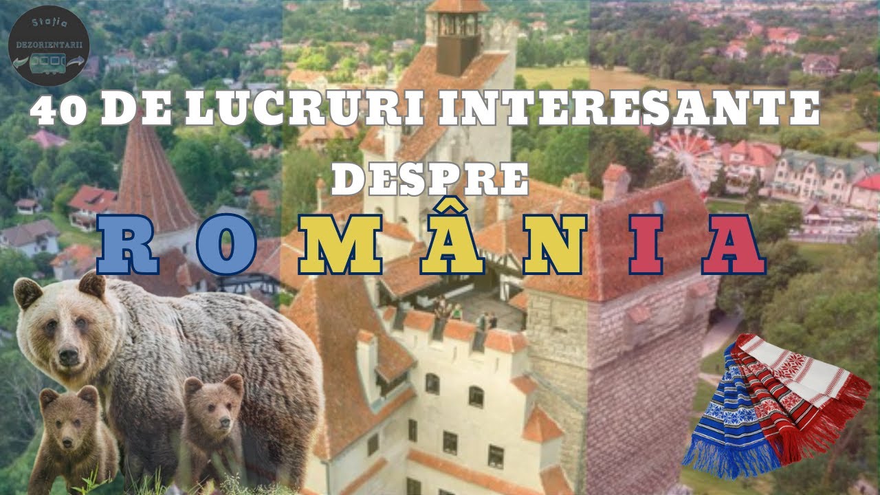 40 de lucruri despre Romania pe care nu le stiai - YouTube