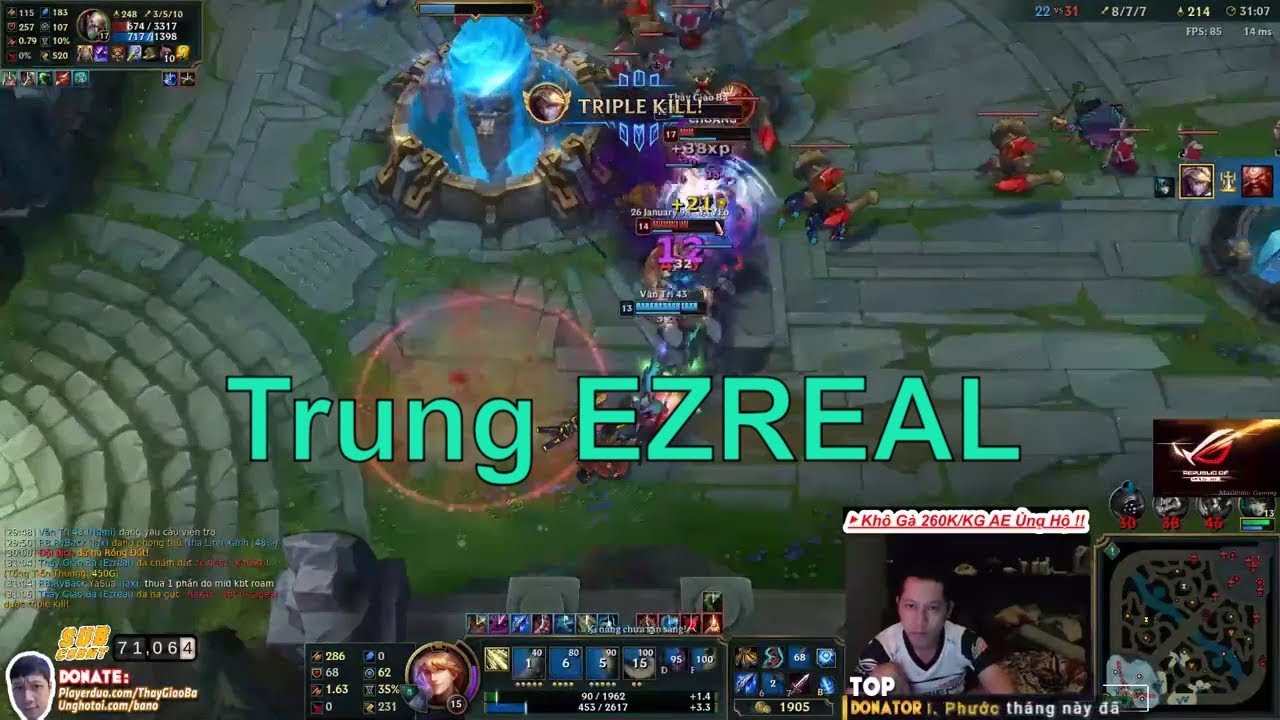 Thầy Ba Stream Trung Ezreal trở lại | Thầy Giáo Ba | FFQ Baroibeo | NND ...