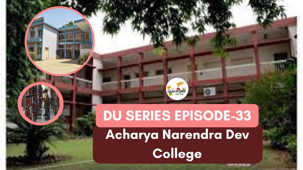 Honest Review Acharya Narendra Dev College || Delhi University | DU Series #Ep_33 | BG INFO ...