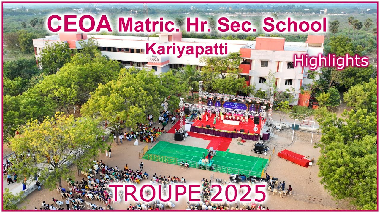 CEOA School, Kariyapatti || Highlights - TROUPE 2025 @welcomestudios ...