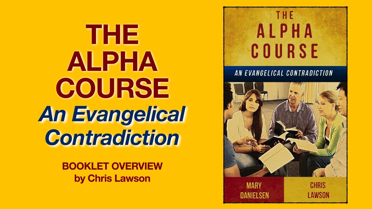 The Alpha Course - An Evangelical Contradiction - Chris Lawson - YouTube