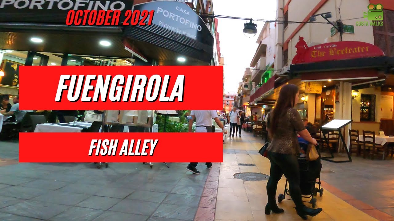 Fuengirola Fish Alley, Saturday Night, Short Walking Tour, October 2021 ...