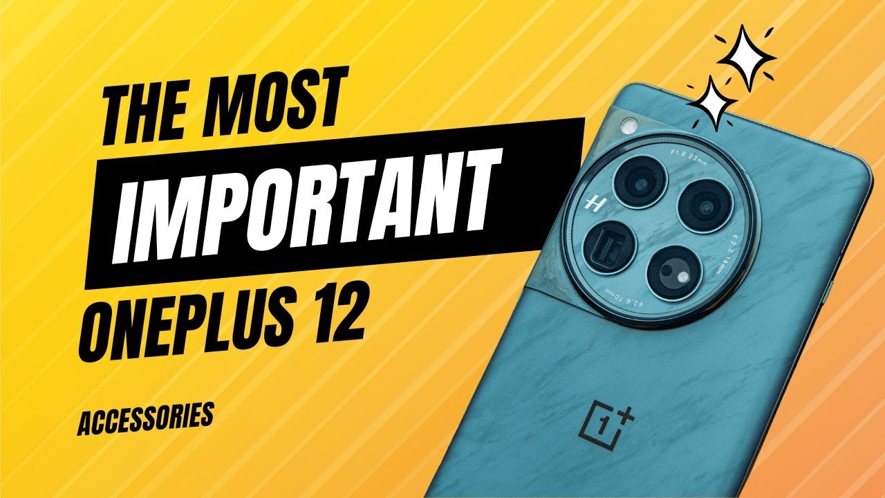 Enhance Your OnePlus 12: Must-Have Accessories for an Ultimate Upgrade ...