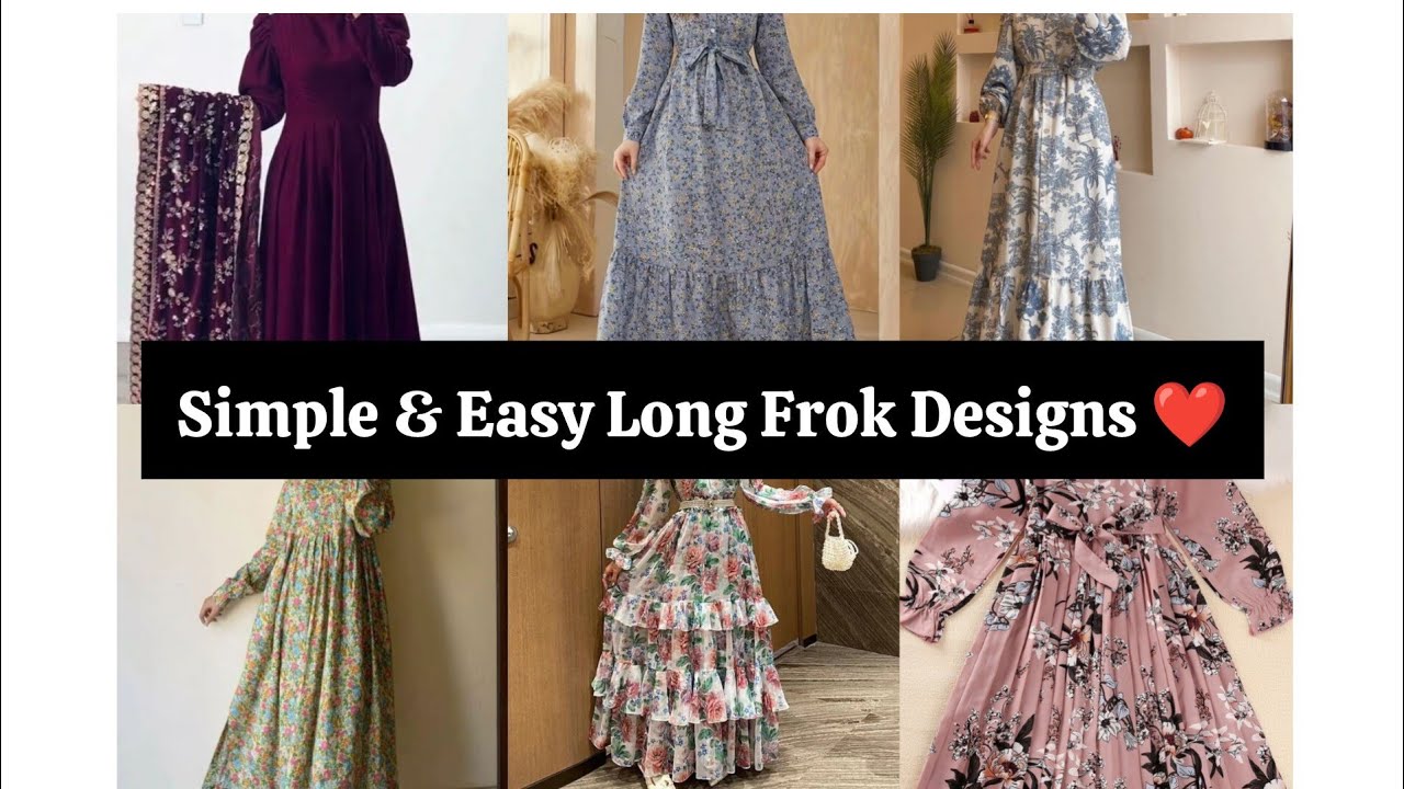 Simple & Easy Long Frok Designs ️#longfrok #froks - YouTube