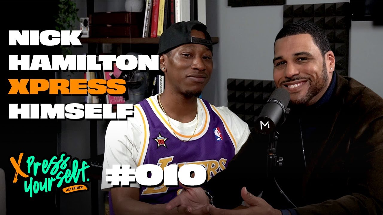 Nick Hamilton XPress Himself! Ep 010 - YouTube