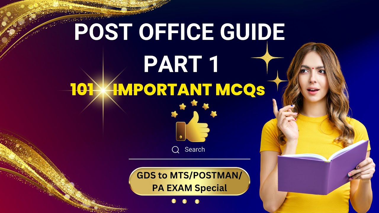 101 Consolidated MCQs on PO GUIDE PART 1: GDS TO MTS/POSTMAN PAPER-1 ...