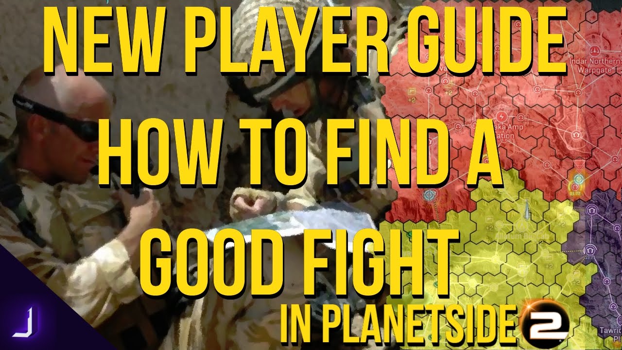 Planetside 2 Finding a fight - a 'GOOD' Fight New Player Guide (Basic Map reading) - YouTube