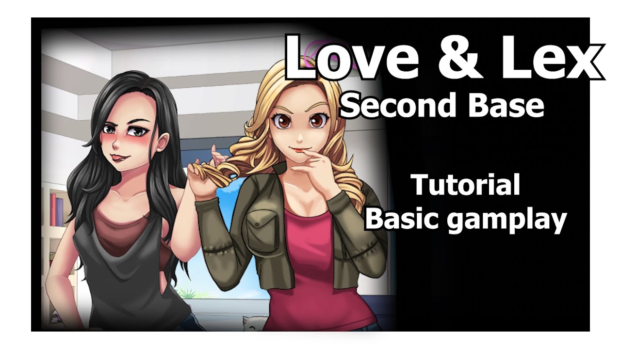 Love & lex Second Base: Basic tutorial - YouTube