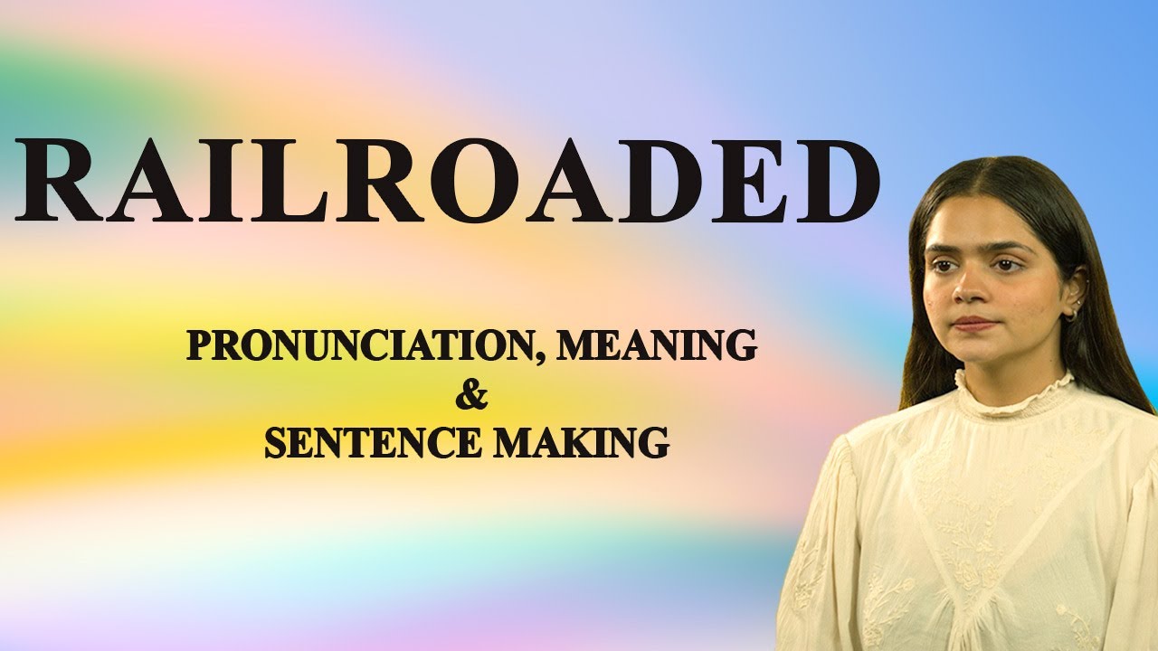 RAILROADED - Meaning_&_Pronunciation_Word_World_Audio_Video_Dictionary ...