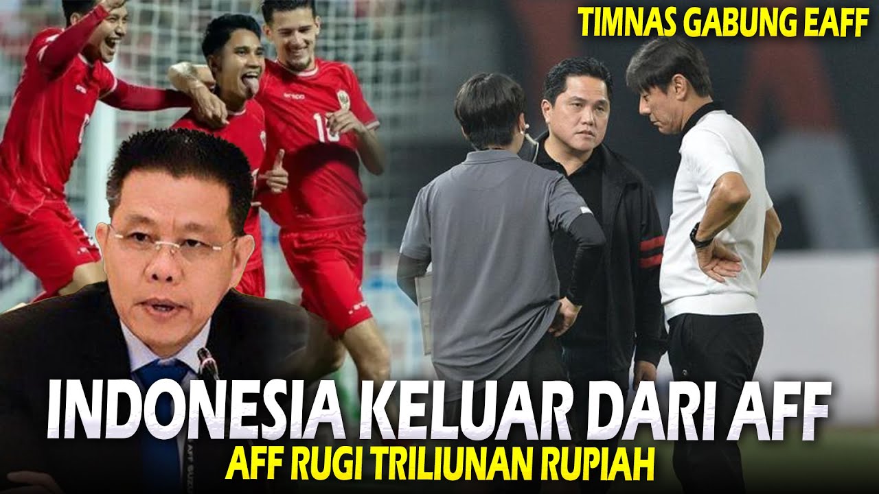 KEPUTUSAN MENGEJUTKAN ‼ Indonesia dan Malaysia Resmi Keluar dari AFF - YouTube