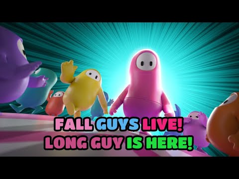 FALL GUYS LIVE: LONG GUY IS HERE! - YouTube