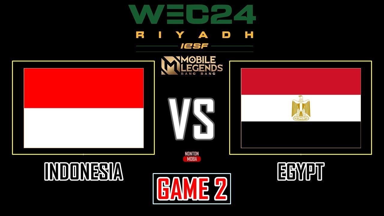 INDONESIA VS EGYPT - GAME 2 | IESF WORLD ESPORTS CHAMPIONSHIP 2024 MLBB ...