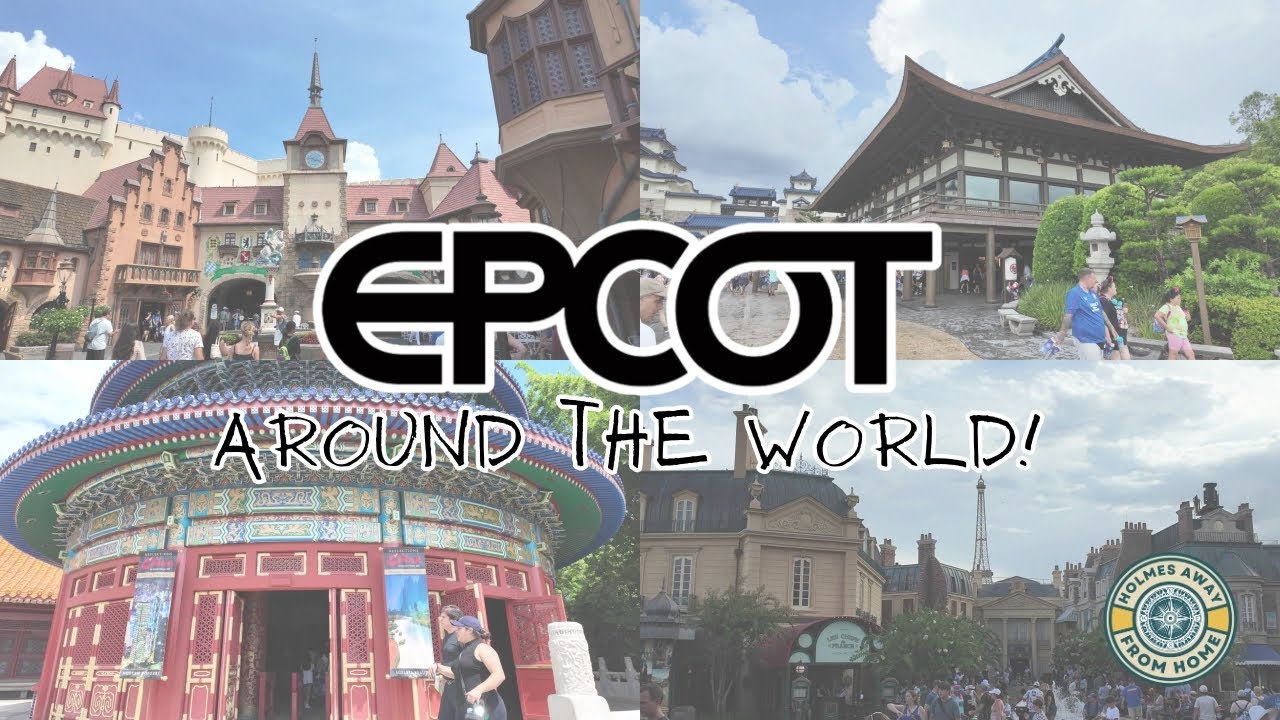 EPCOT - Around the World Showcase 4K - Walt Disney World - YouTube