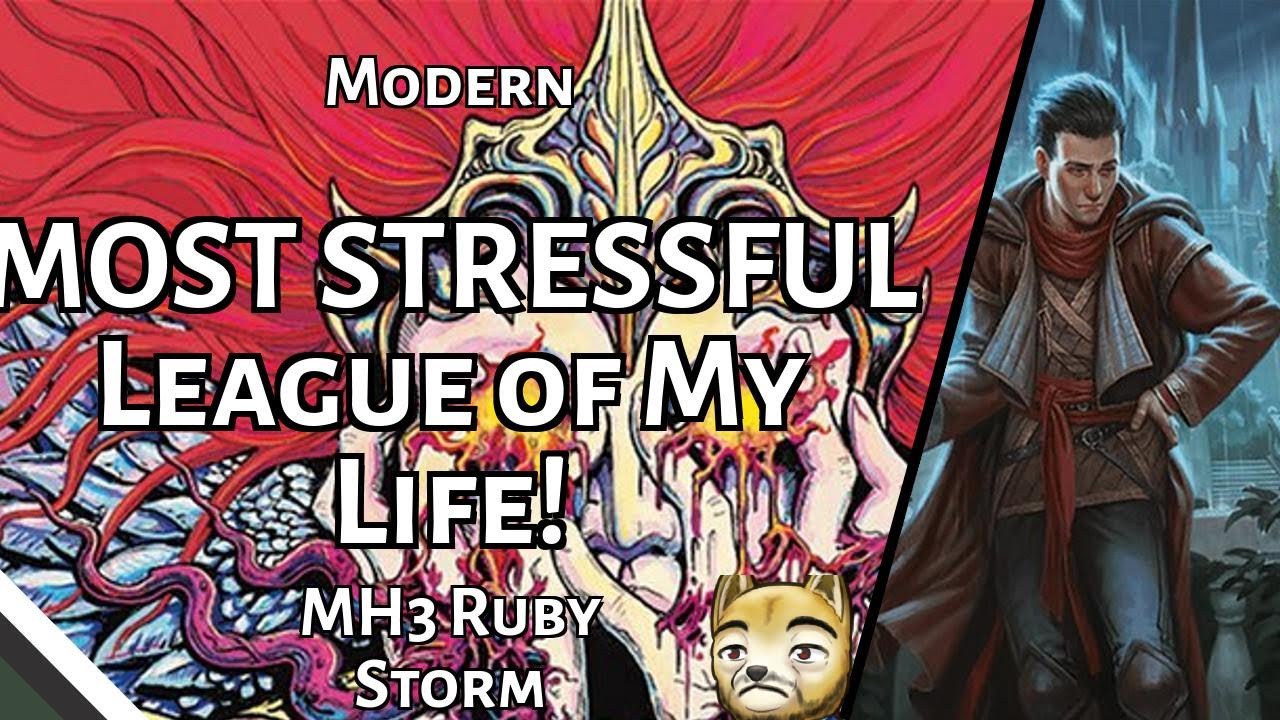 MOST STRESSFUL League of My Life! | MH3 Ruby Storm | Modern | MTGO - YouTube