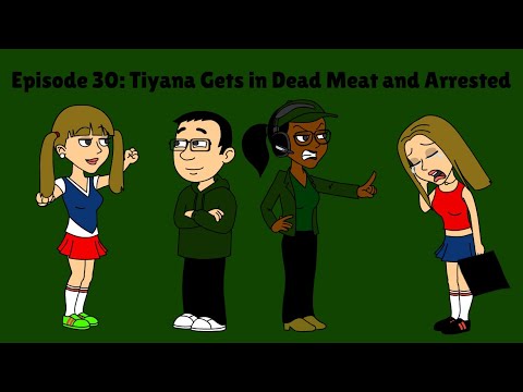 Tiyana Gets in Dead Meat and Arrested (Series Finale) (Outdated) - YouTube