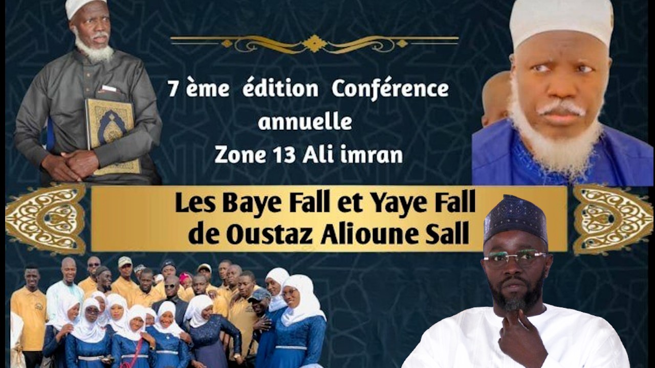 Conférence : Les " Baye Fall & Yaye Fall D'Oustaz Alioune Sall 7éme ...