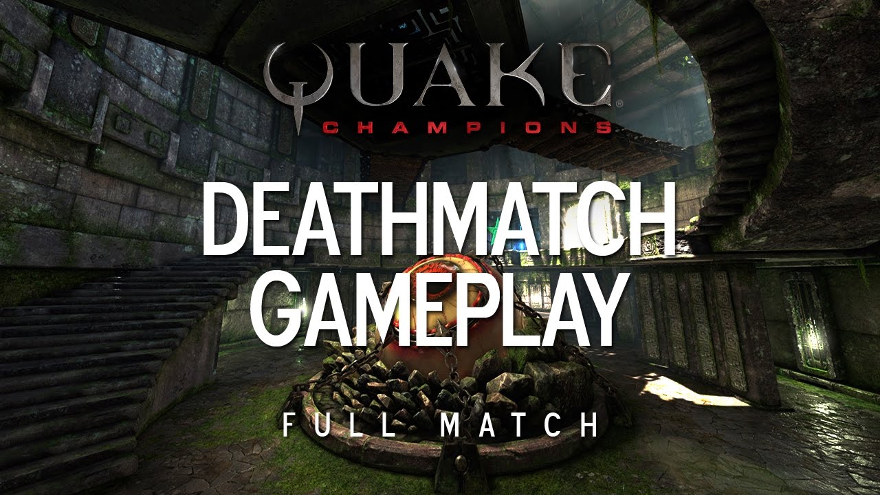 Quake Champions - Deathmatch Gameplay Full Match (Ruins of Sarnath ...