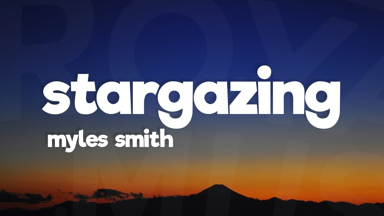 Myles Smith - Stargazing (Lyrics) - YouTube
