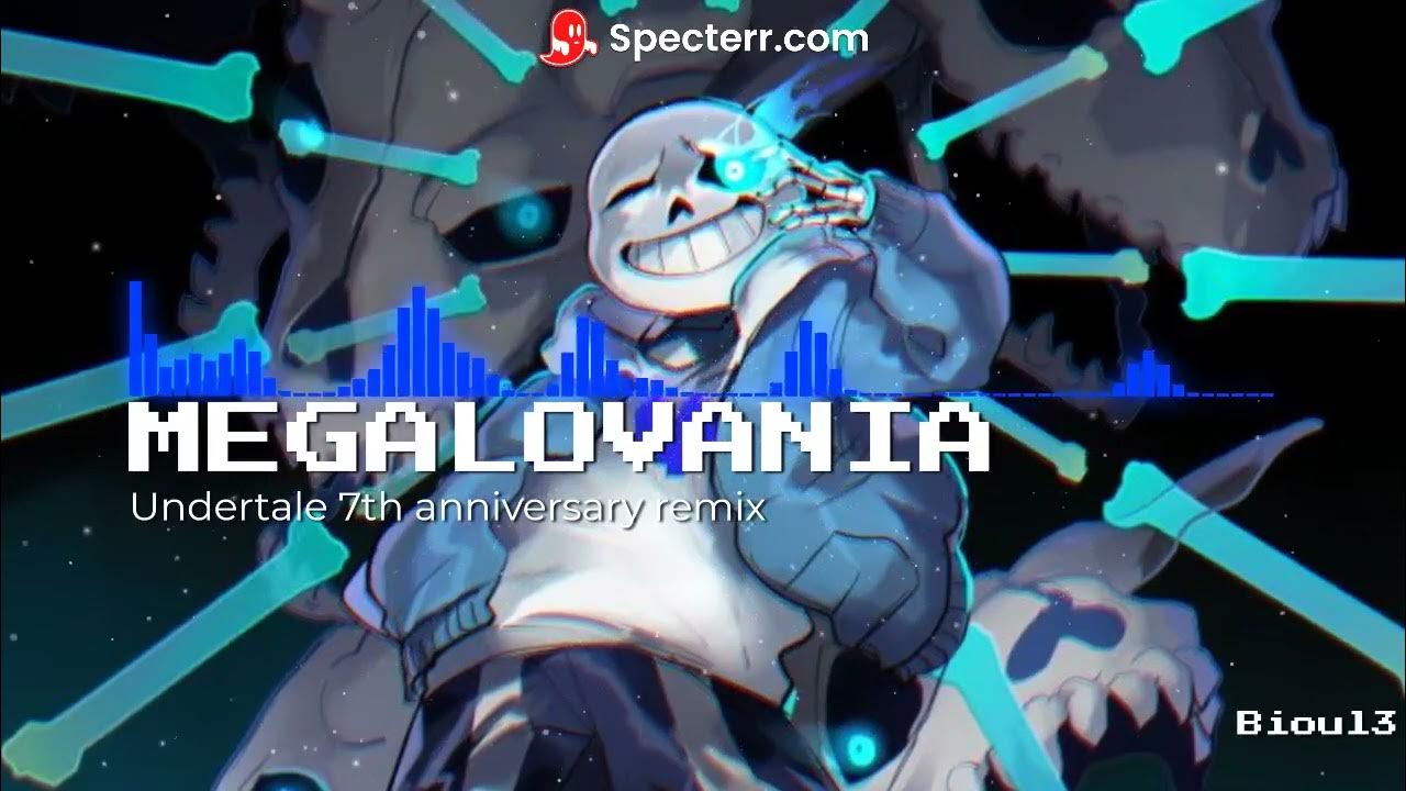 MEGALOVANIA : Undertale 7th anniversary remix - YouTube