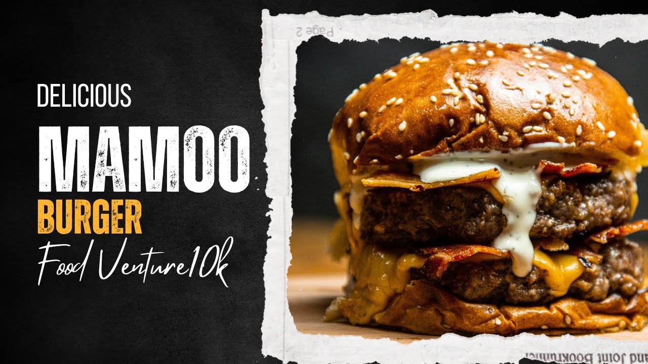 Most Wanted Street Food Mamu Burger - Food Ventures - YouTube