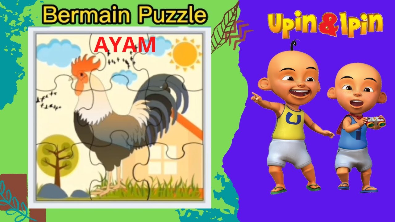 UPIN IPIN BERMAIN PUZZLE AYAM, GAME PUZZLE, MENYUSUN PUZZLE AYAM - YouTube