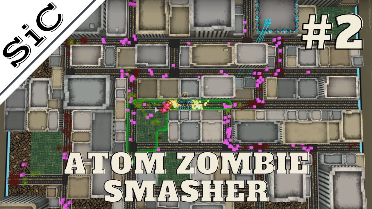 A SiC Play: Atom Zombie Smasher S2E2: Dominating The Board! - YouTube