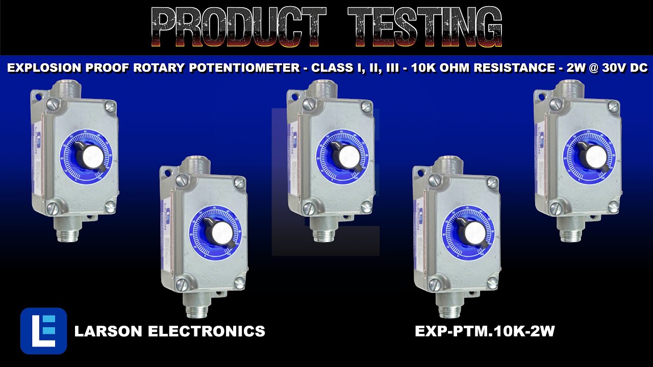 Explosion Proof Rotary Potentiometer - Class I, II, III - 10k OHM ...