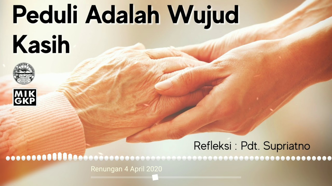Peduli Adalah Wujud Kasih - YouTube