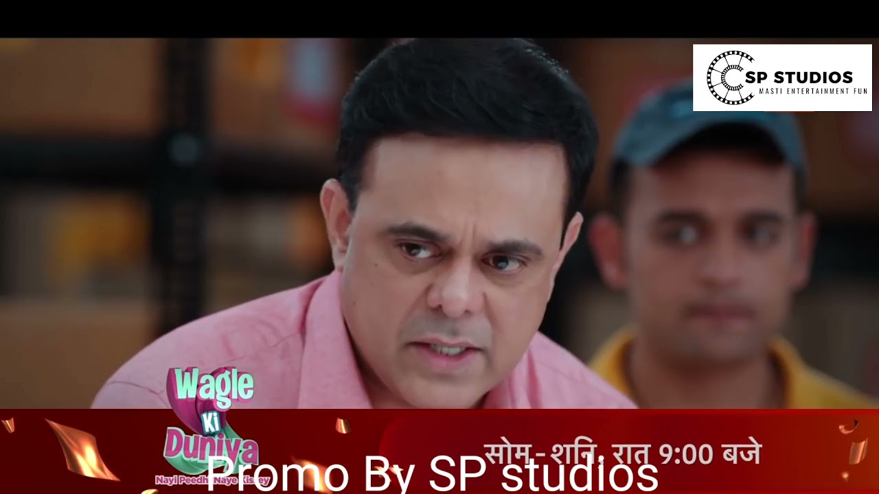 Wagle Ki Duniya – Nayi Peedhi, Naye Kissey | Mon-Sat, 9pm Promo By Sp Studios - YouTube