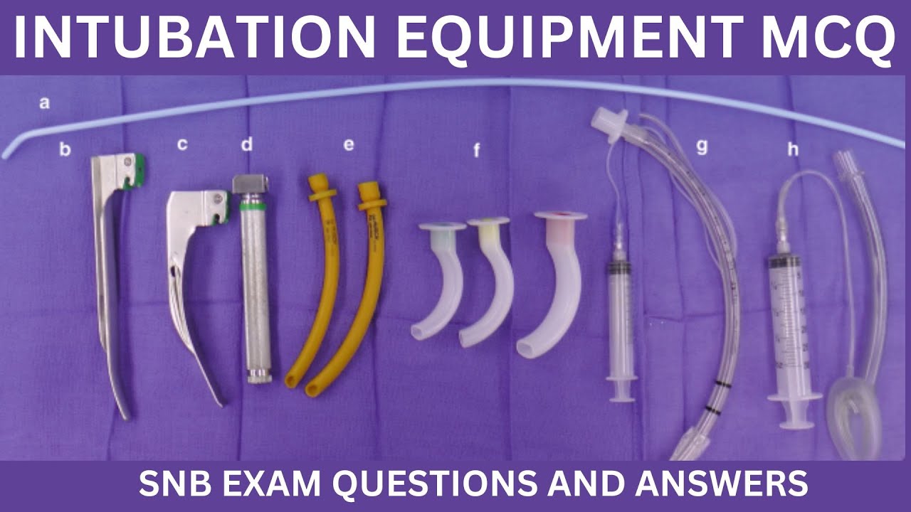 INTUBATION EQUIPMENT MCQ | SINGAPORE NURSE EXAM QUESTIONS AND ANSWERS ...
