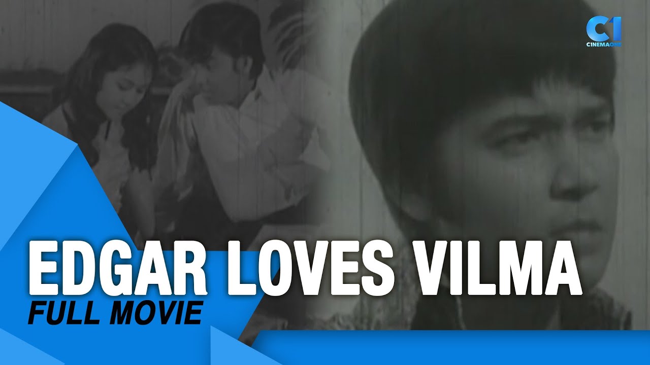 ‘Edgar Loves Vilma' FULL MOVIE | Vilma Santos, Edgar Mortiz | Cinema ...
