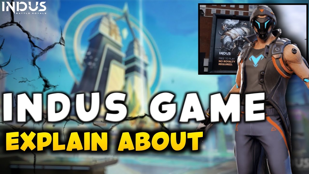 FULL INFORMATION ABOUT INDUS : BATTLE ROYALE GAME || MADE IN INDIA ...