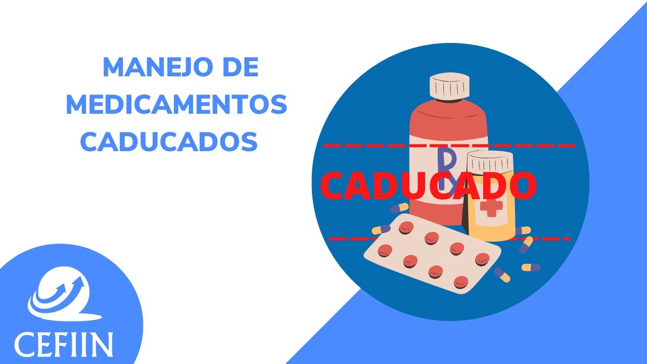 Curso#08 Manejo de Medicamentos Caducados. - YouTube