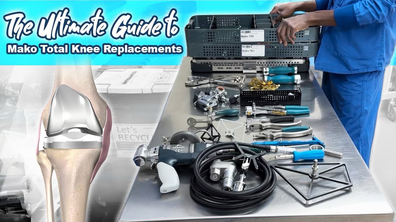 The Ultimate Guide To Mako Robotic Total Knees - YouTube