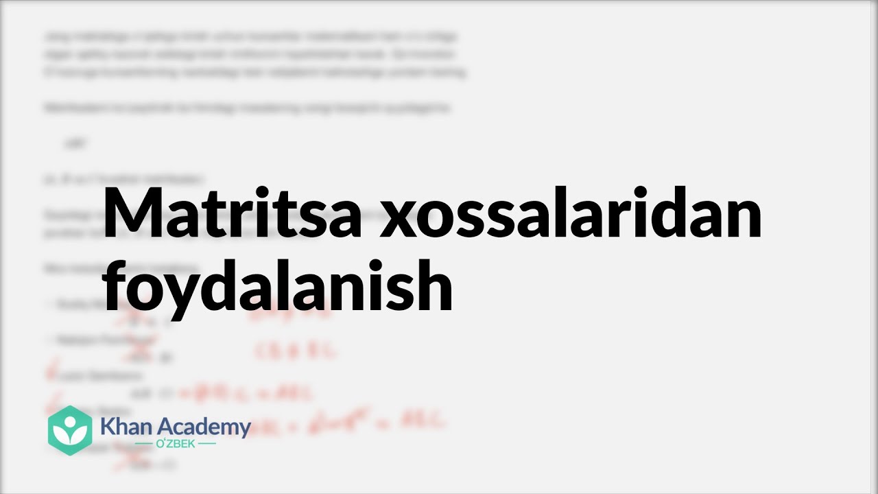 Matritsa xossalaridan foydalanish | Matritsalar | Matematik analiz ...