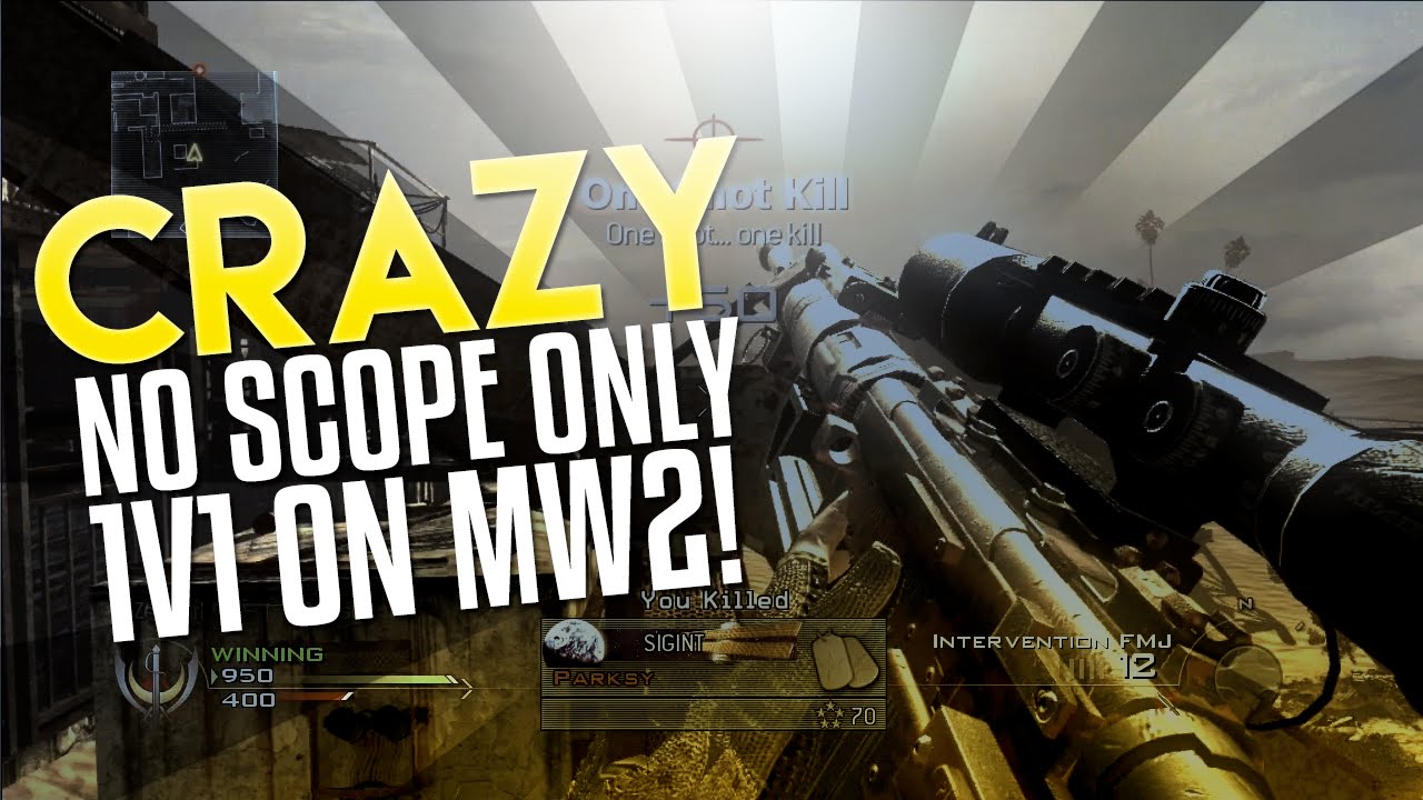 CRAZY NO SCOPE 1V1 ON MW2! - YouTube