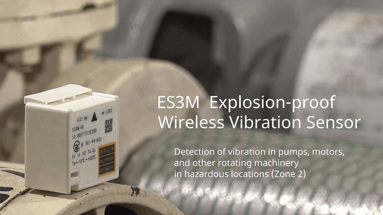 Intrinsically Safe Wireless Vibration Sensor ES3M Product Overview ...