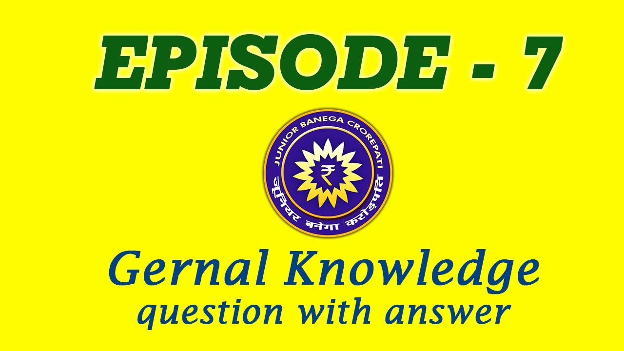 Gernal Knowledge KBC based question with answer - Episode7 - YouTube