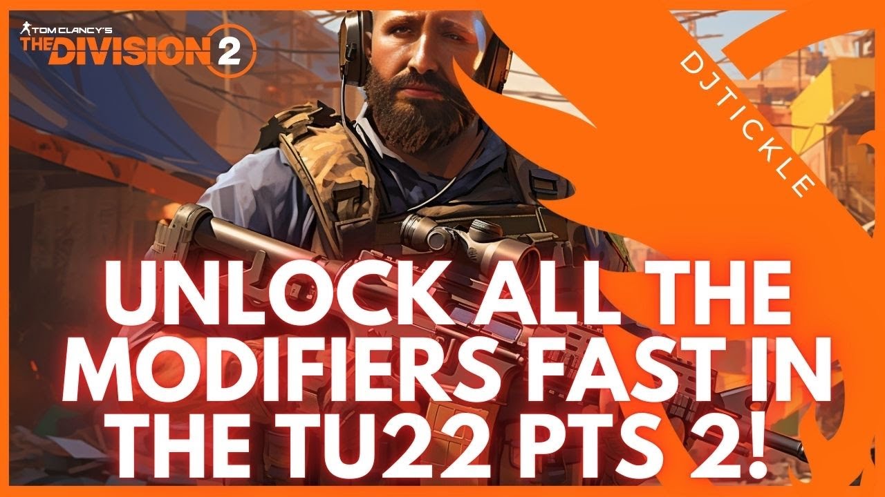 UNLOCK ALL THE MODIFIERS FAST IN THE PTS TU22! #thedivision2 - YouTube