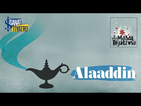 Alaaddin | İş Sanat Masal Tiyatrosu