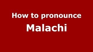 Malachi Pronunciation: How to Say Malachi in 25 Languages