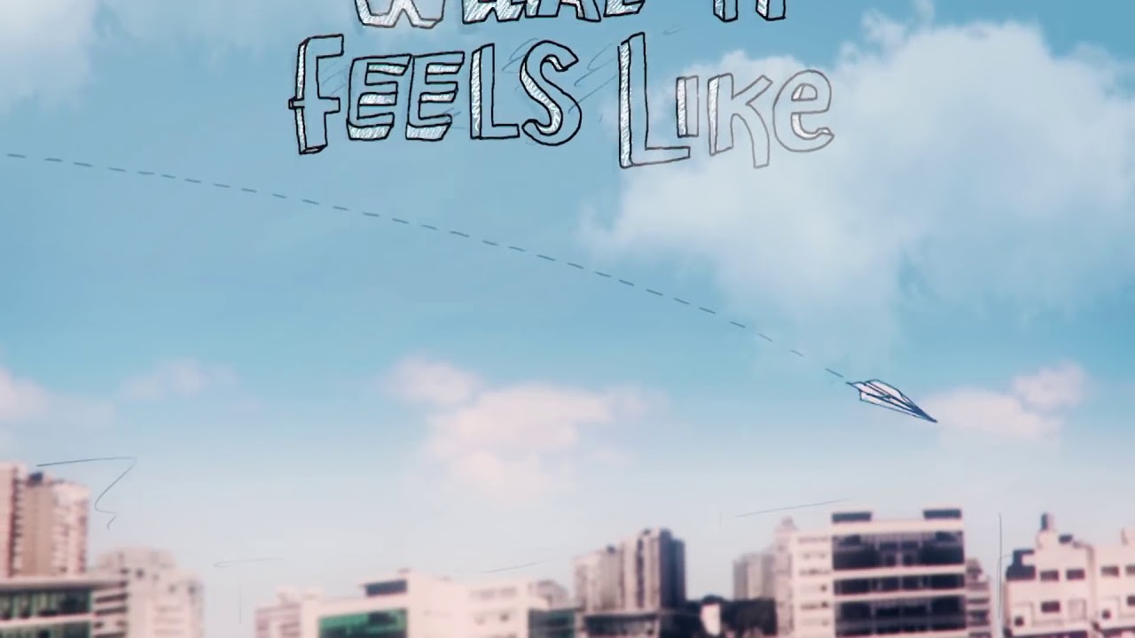 What it feels like||video clipe oficial - YouTube