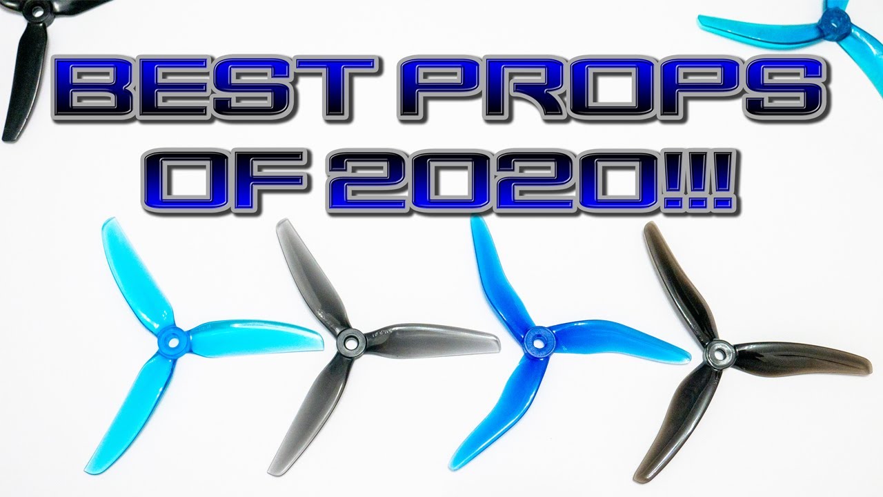 Best Props of 2020!!! Ft. Le Drib, Sync FPV, and Supafly's Steve Wright ...
