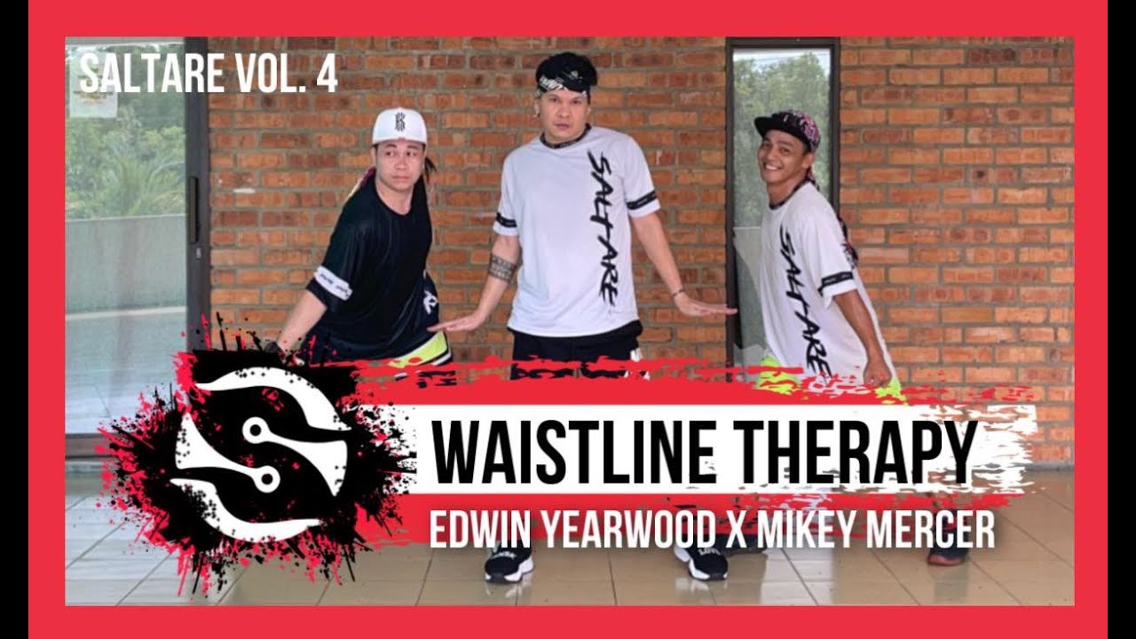WAISTLINE THERAPY | EDWIN YEARWOOD x MIKEY MERCER | Soca | Zumba ...
