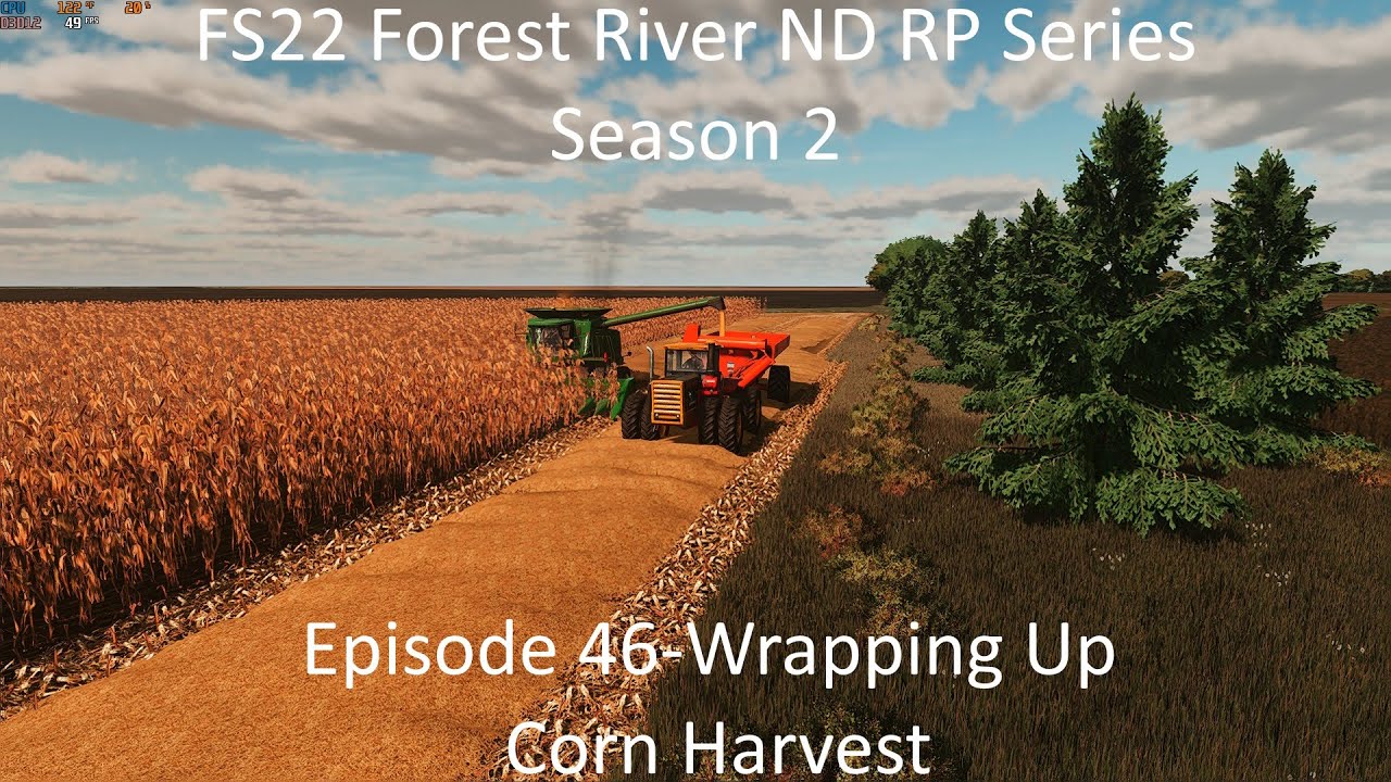 FS22 Forest River ND RP Series S2 EP 46-Wrapping Up Corn Harvest - YouTube