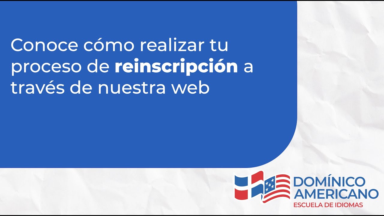 Conoce cómo realizar tu proceso de REINSCRIPCIÓN para la Escuela de ...