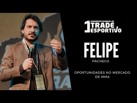 Trade Esportivo Especialista em MMA Felipe Pacheco - 1º Congresso ...