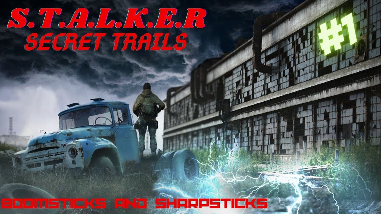 ☢️STALKER SECRET TRAILS OGSR+BOOMSTICKS AND SHARPSTICKS☢️PARTE #1 - YouTube