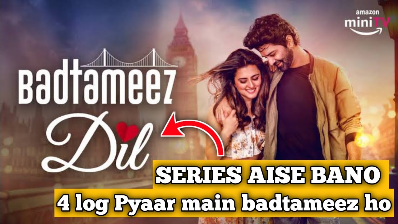BADTAMEEZ DIL WEB SERIES REVIEW ll @amazonminitv@Altt_Official ...